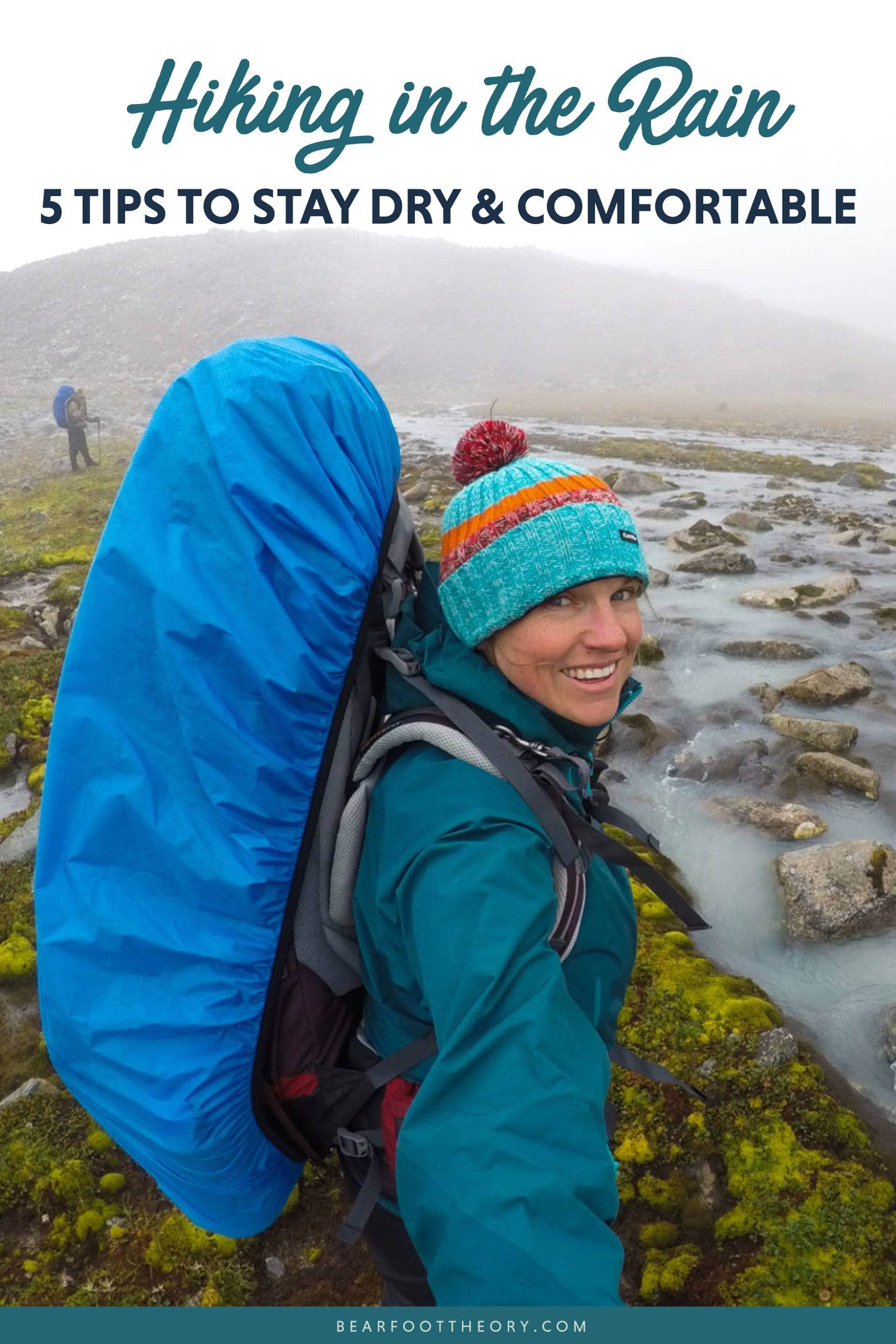 Hiking in the Rain: 5 Tips to Stay Dry & Comfortable – Bearfoot Theory