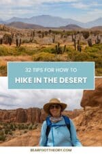 32 Essential Desert Hiking and Backpacking Tips – Bearfoot Theory
