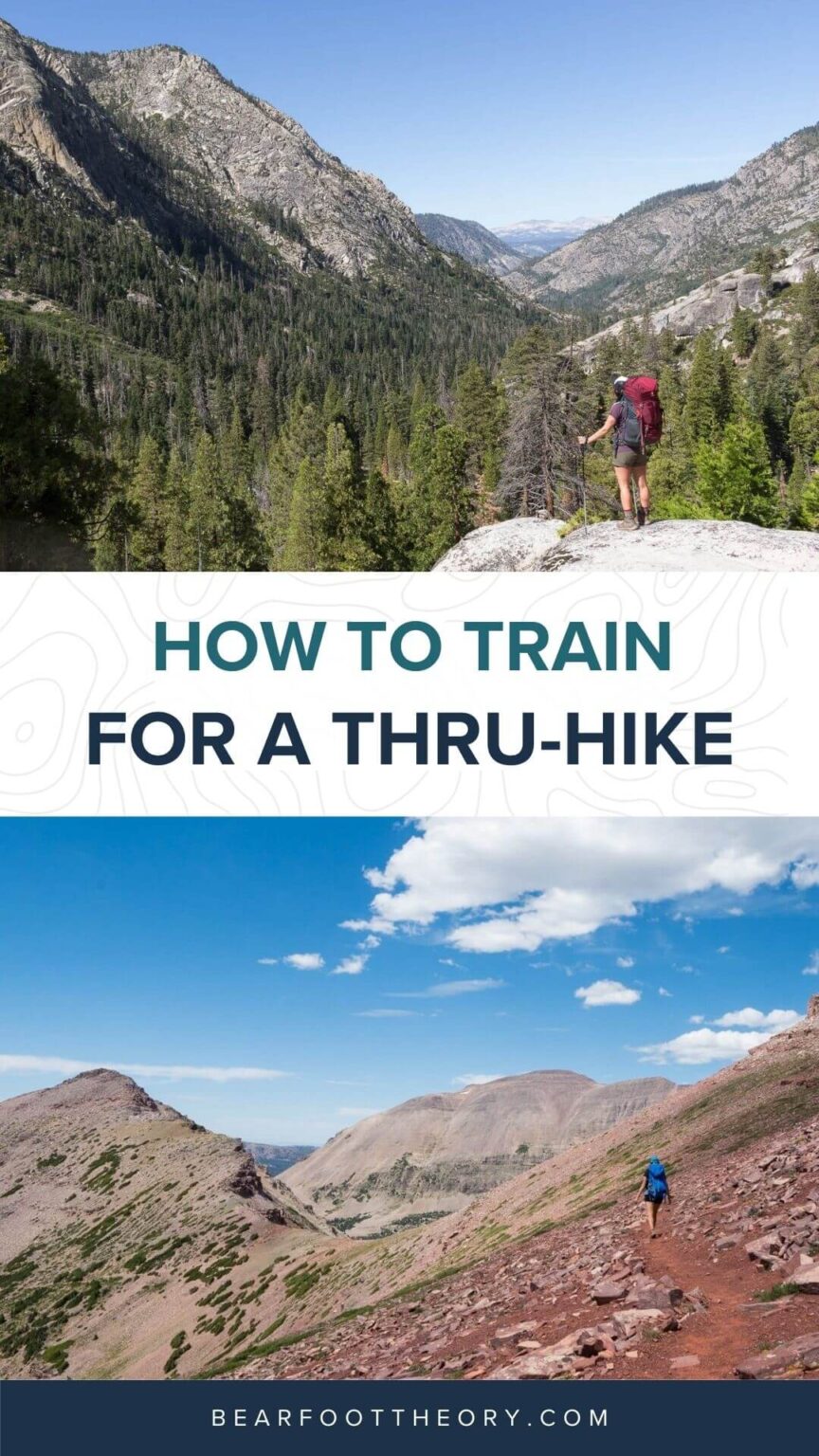 How to Mentally and Physically Train for a Thru-Hike – Bearfoot Theory