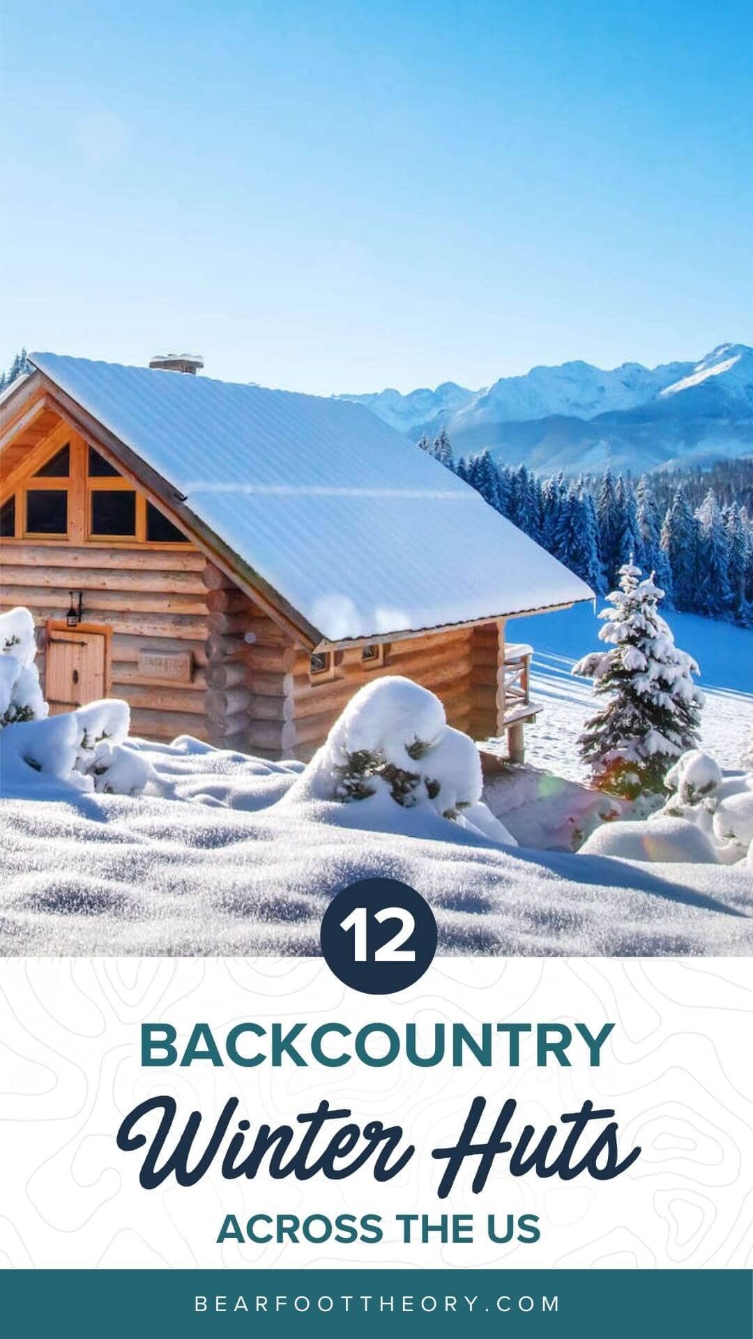 14 Backcountry Huts to Rent This Winter & Tips On What To Pack ...