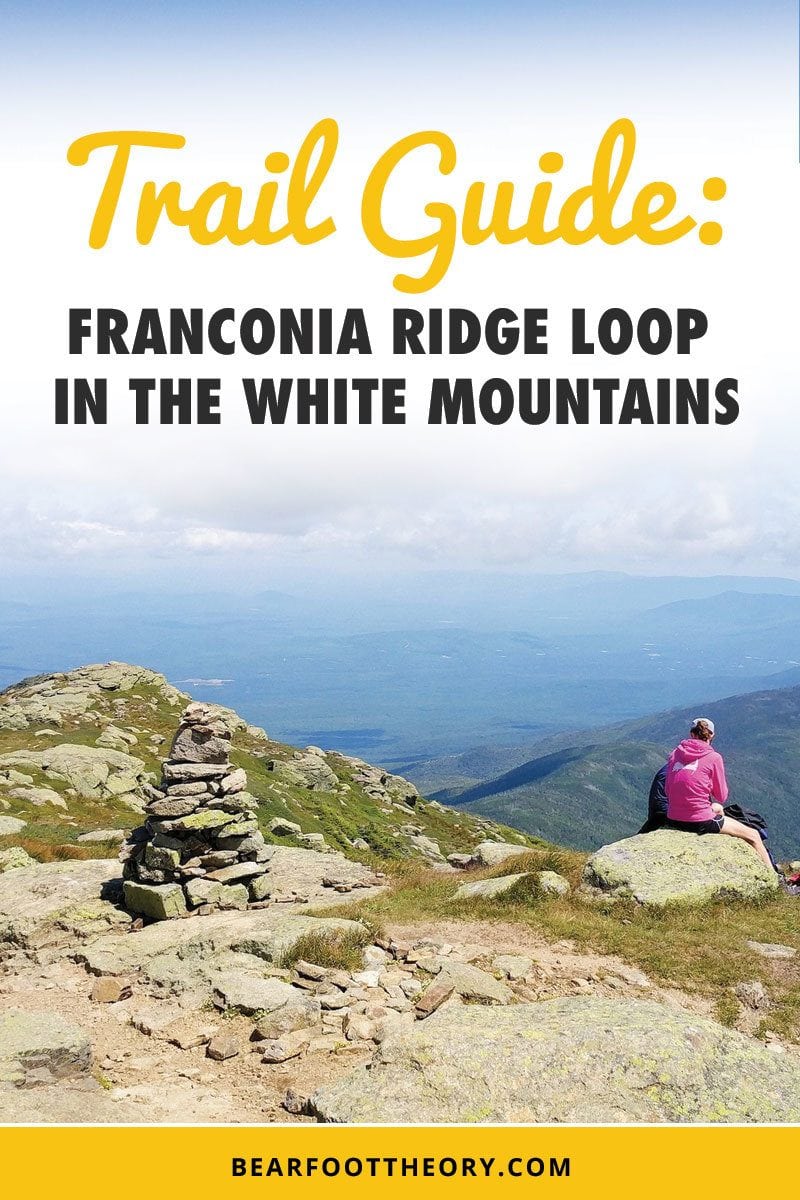 Trail Guide: Franconia Ridge Loop in the White Mountains – Bearfoot Theory