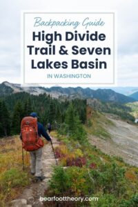 Backpacking the High Divide Trail (Seven Lakes Basin Loop) in Olympic ...