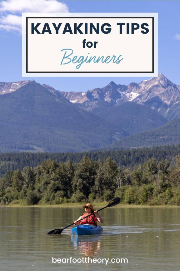 Beginner Kayaking Tips for First-Time Paddlers – Bearfoot Theory