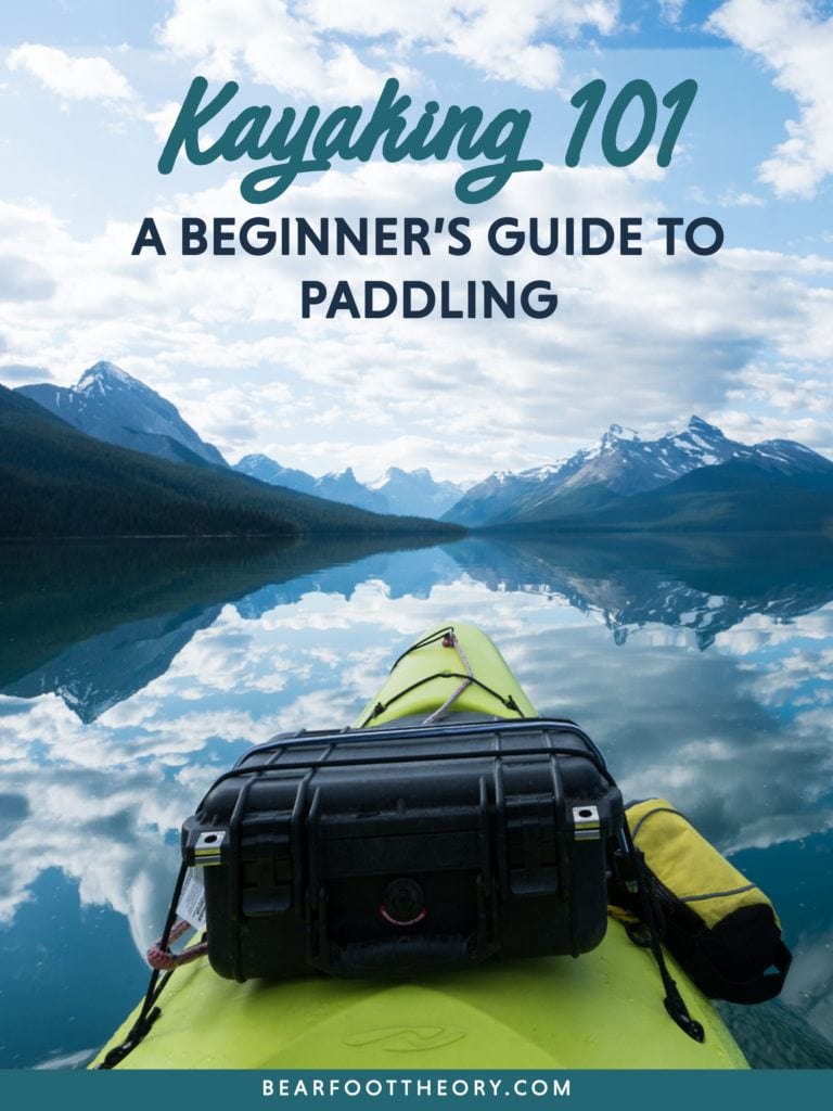Beginner Kayaking Tips for First-Time Paddlers – Bearfoot Theory