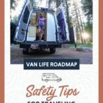 23 Van Life Safety Tips For Staying Safe On The Road – Bearfoot Theory