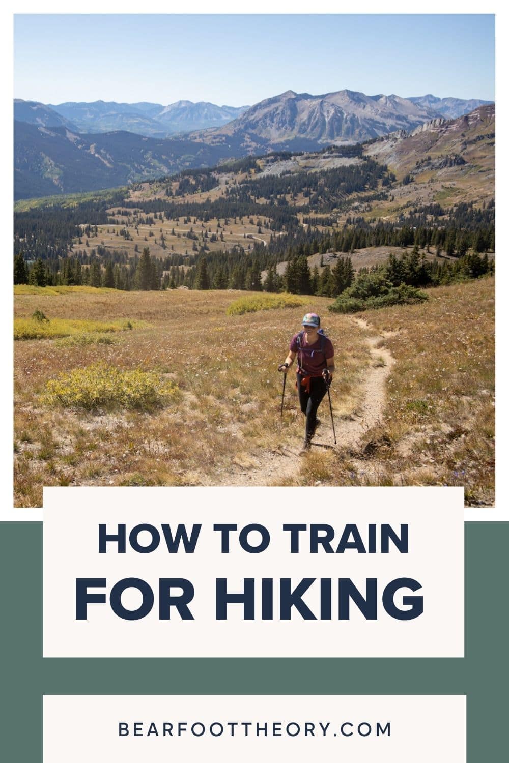 How to Train for Hiking: 6 Tips for Preparing for the Trail – Bearfoot ...