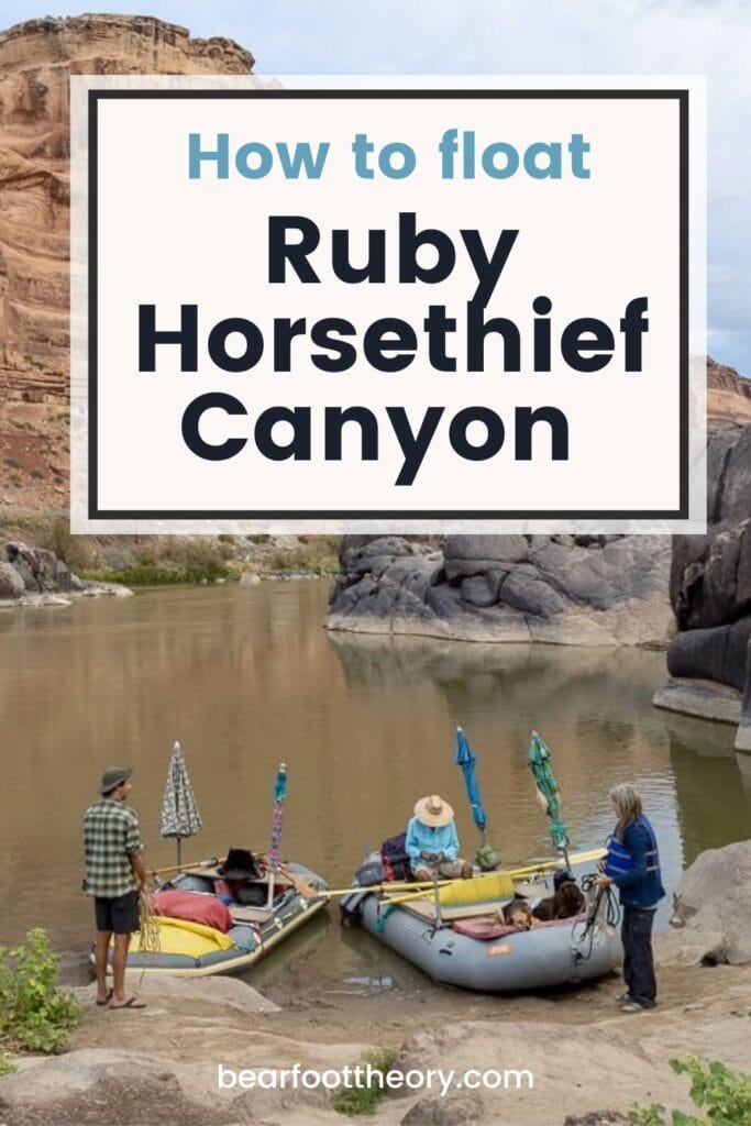 How to Plan an Overnight Ruby-Horsethief Canyon Float – Bearfoot Theory