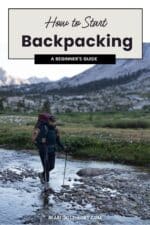 Backpacking 101 for Beginners: My Tips for Your First Trip – Bearfoot ...