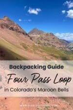 Backpacking the Four Pass Loop in Colorado's Maroon Bells: Permits ...