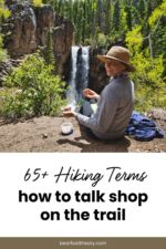 65+ Essential Hiking Terms You Need to Know (A-Z Glossary) – Bearfoot ...
