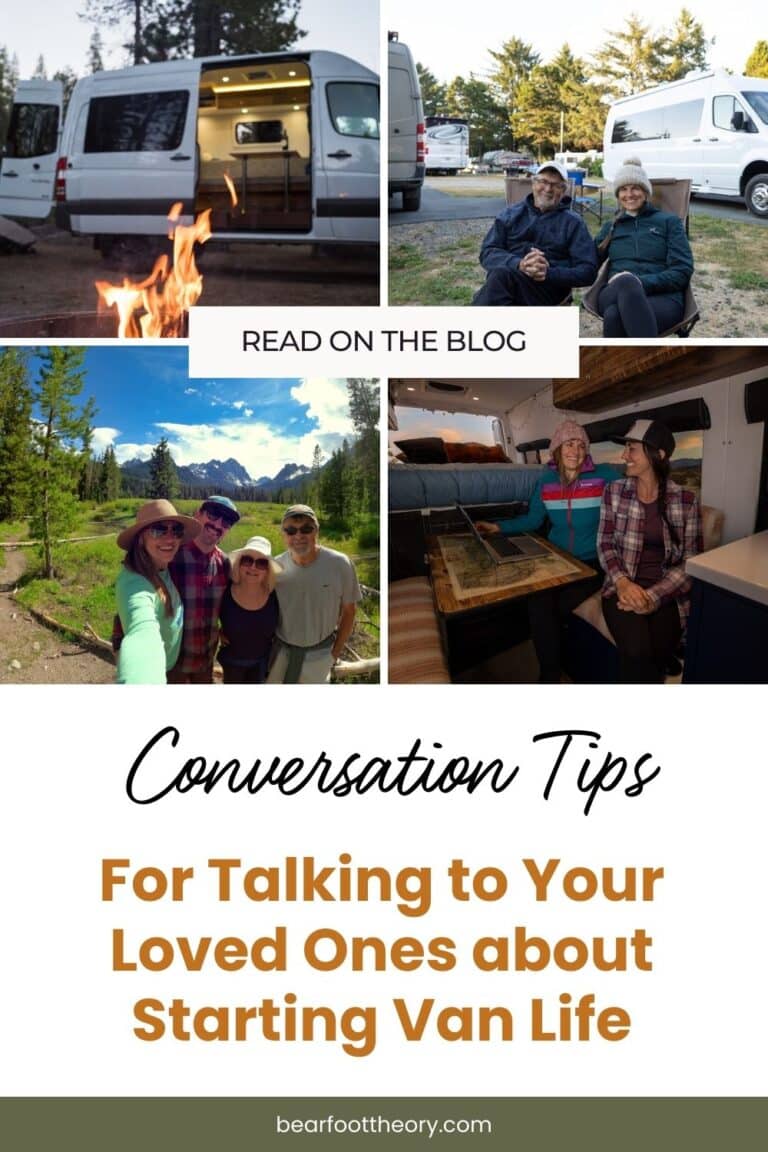 How to Talk to Your Family about your Van Life Plans – Bearfoot Theory