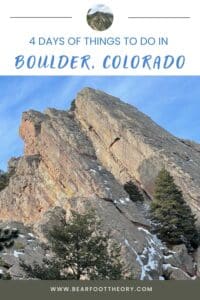 4-day Boulder, Colorado Itinerary for Outdoor Enthusiasts – Bearfoot Theory
